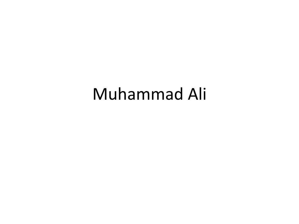 PPT - Muhammad Ali PowerPoint Presentation, free download - ID:2054656