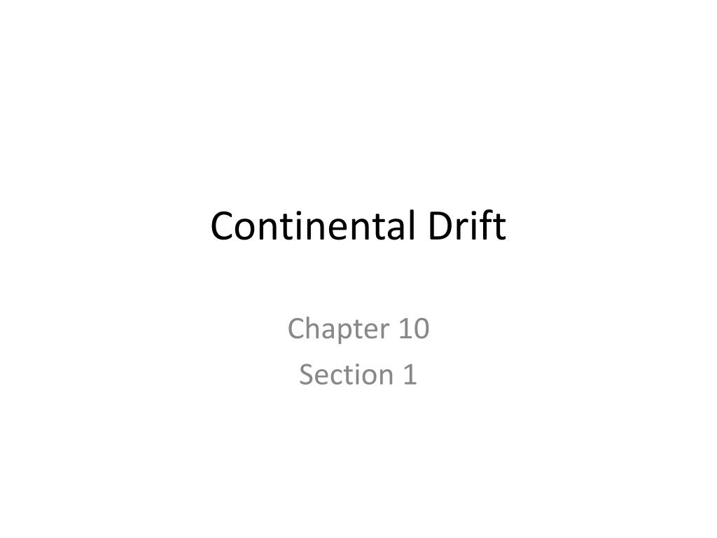 PPT - Continental Drift PowerPoint Presentation, free download - ID:2055193