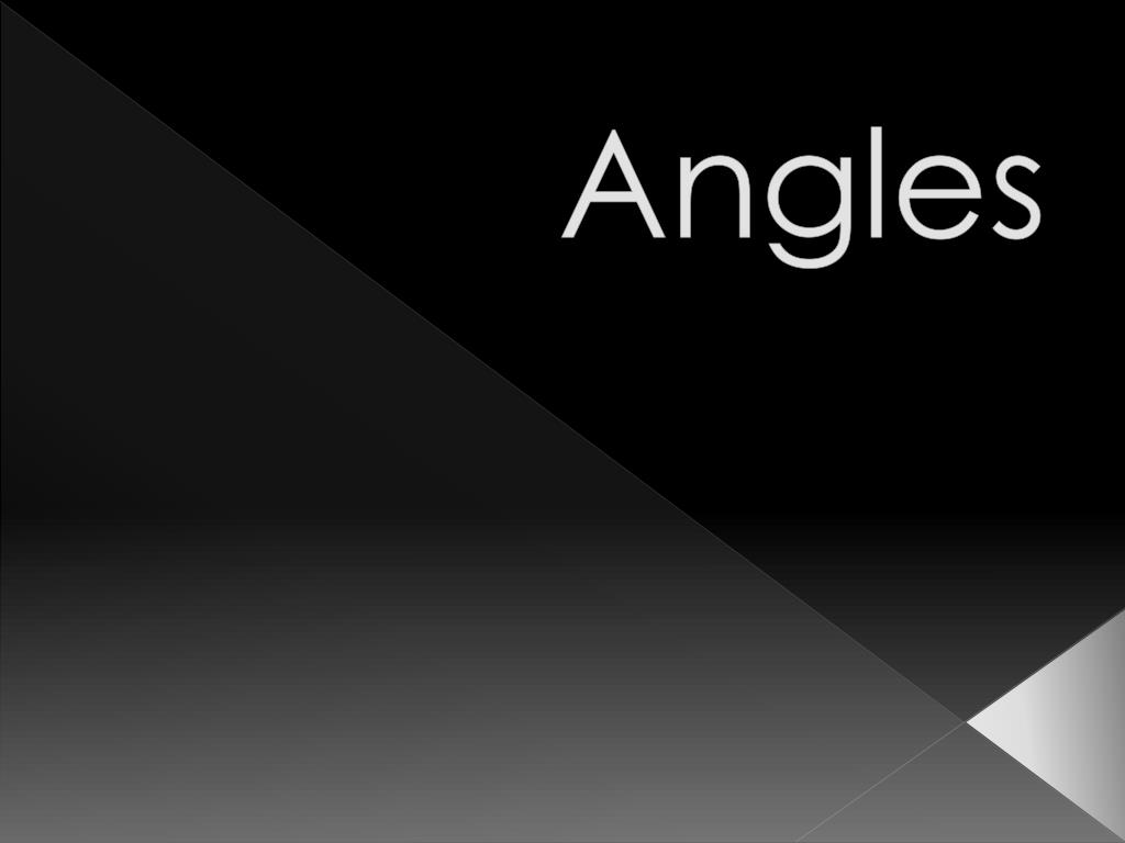 PPT - Angles PowerPoint Presentation, free download - ID:2055245