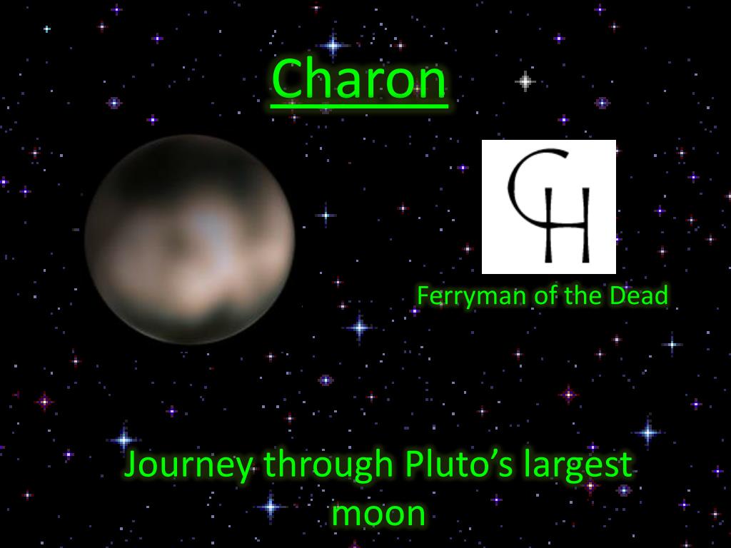 PPT - Charon PowerPoint Presentation, free download - ID:2055625