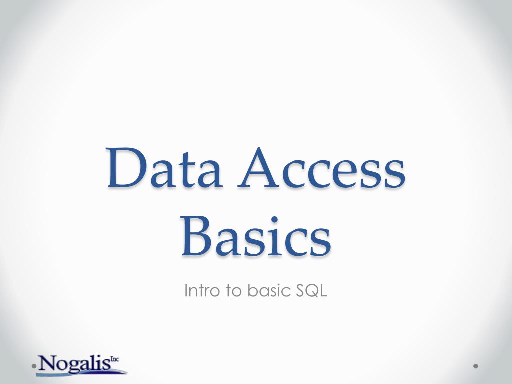 PPT - Data Access Basics PowerPoint Presentation, free download - ID ...