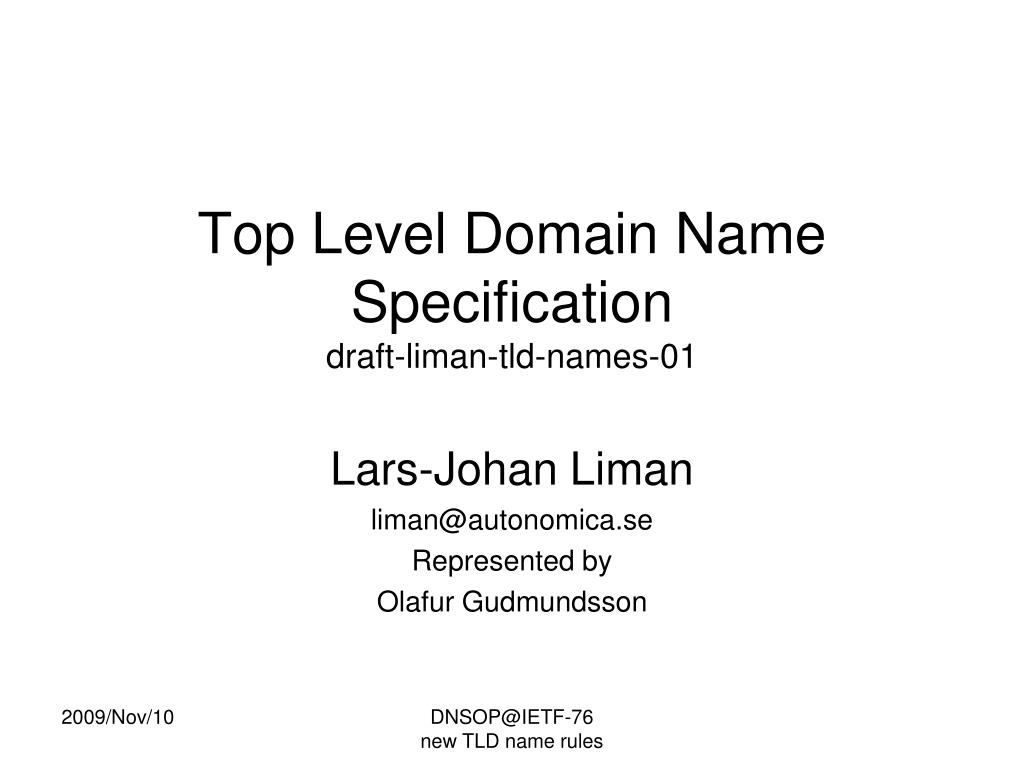 PPT - Top Level Domain Name Specification draft-liman-tld-names-01 ...