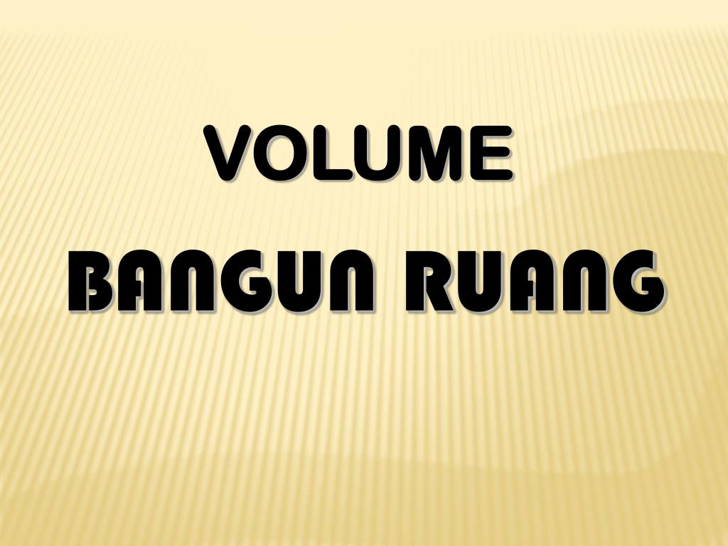 PPT - VOLUME PowerPoint Presentation, free download - ID:2055996