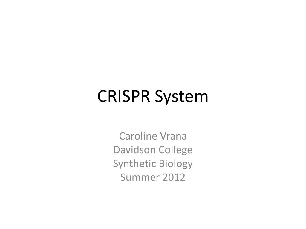 PPT - CRISPR System PowerPoint Presentation, free download - ID:2056531