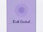 PPT - Birth Control PowerPoint Presentation, free download - ID:2096179