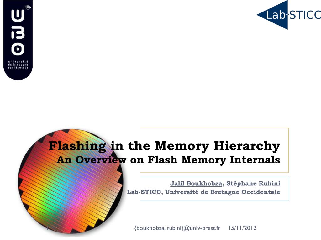 PPT - Flashing in the Memory Hierarchy An Overview on Flash Memory ...