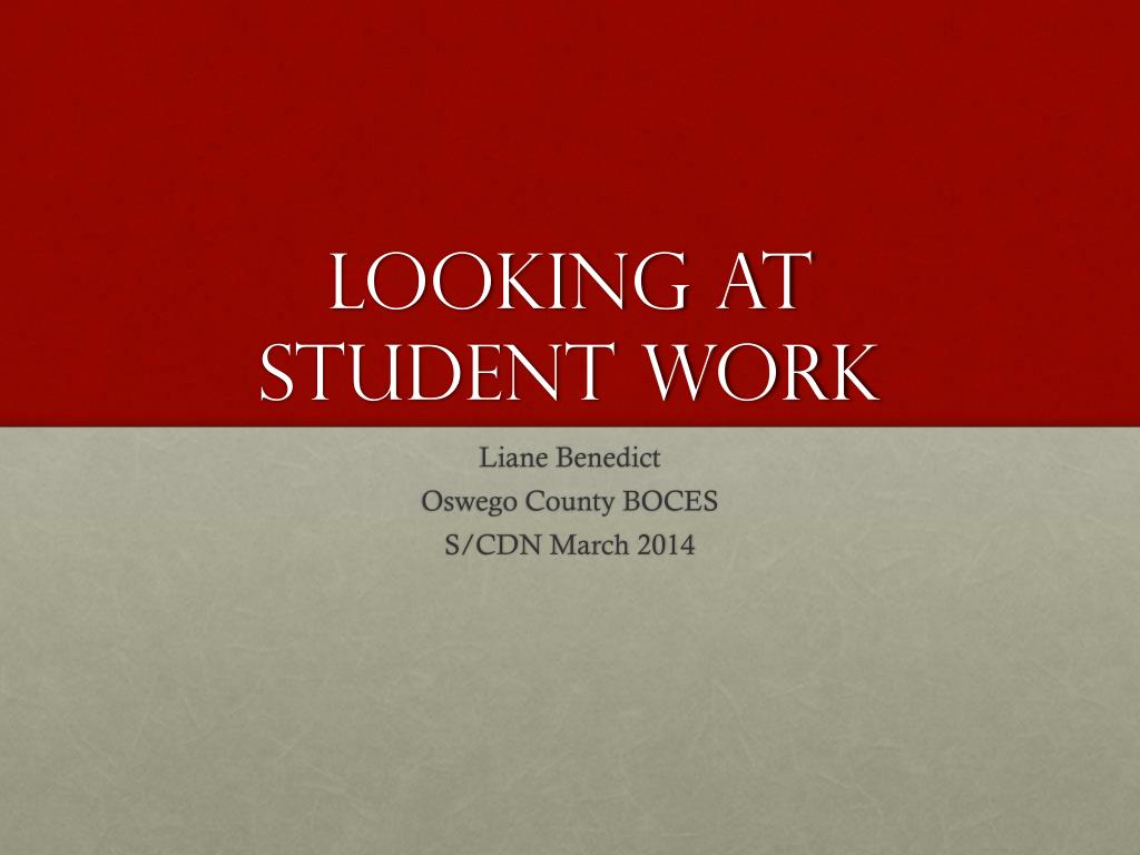 PPT - Looking at student work PowerPoint Presentation, free download ...