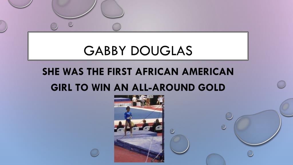 PPT - Gabby Douglas PowerPoint Presentation, free download - ID:2057686