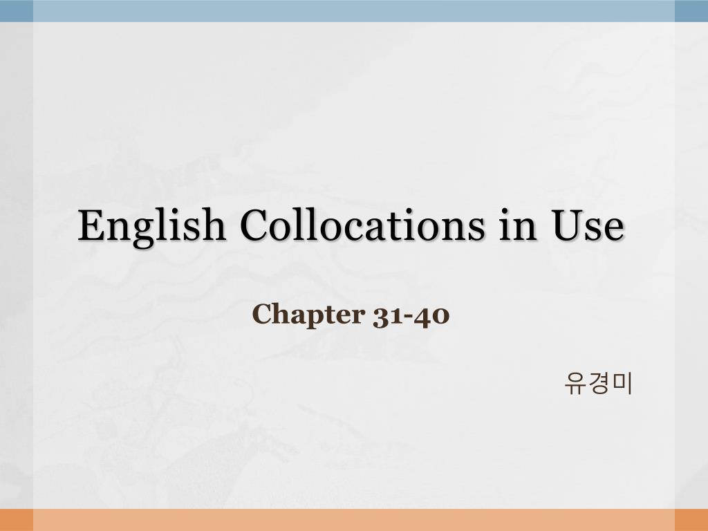 PPT - English Collocations in Use PowerPoint Presentation, free ...