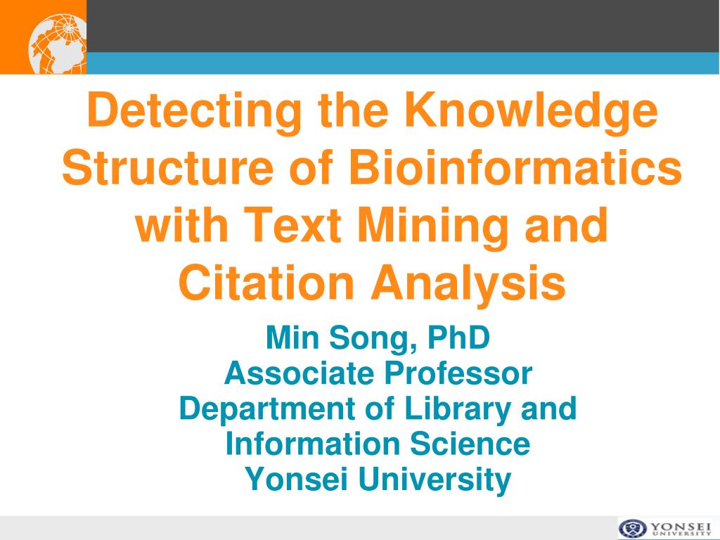 PPT - Detecting the Knowledge Structure of Bioinformatics with Text Mining and Citation Analysis ...