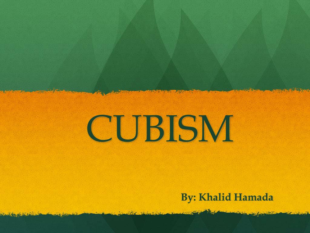 PPT - CUBISM PowerPoint Presentation, free download - ID:2058669