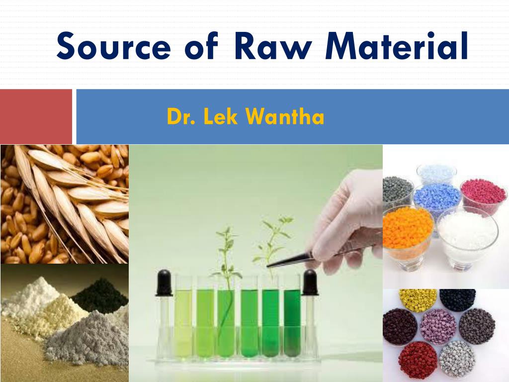 PPT - Source of Raw Material PowerPoint Presentation, free download ...