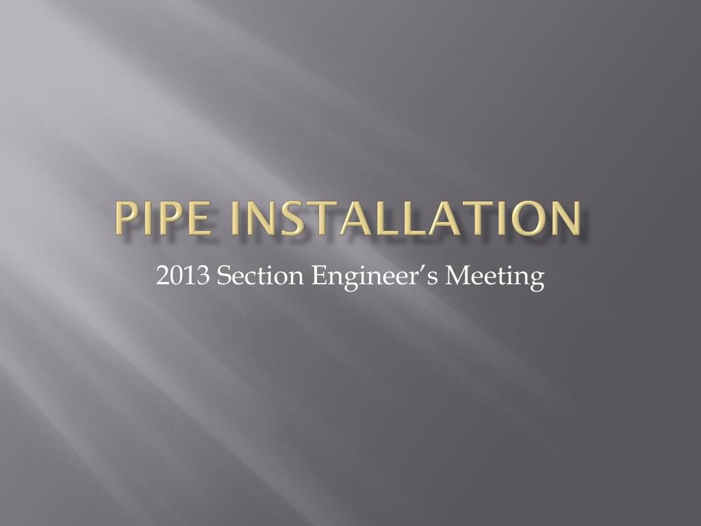 PPT - Pipe iNSTALLATION PowerPoint Presentation, free download - ID:2059154