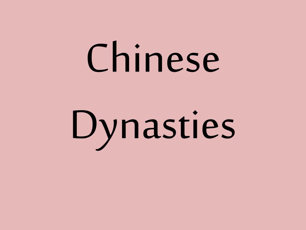 PPT - Chinese Dynasties PowerPoint Presentation, free download - ID:2059617