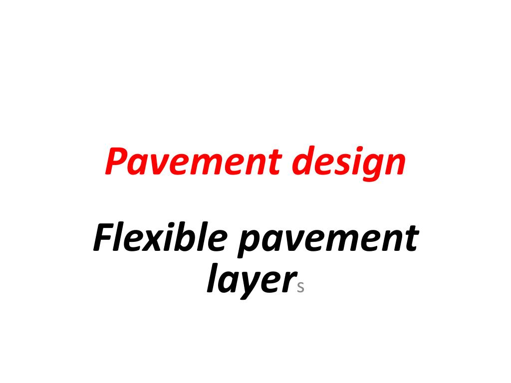 PPT - Pavement design PowerPoint Presentation, free download - ID:2059660