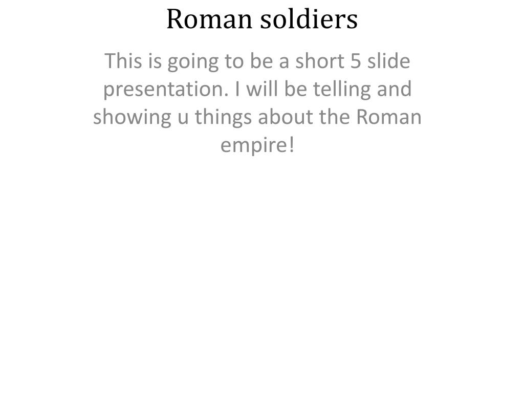 PPT - Roman soldiers PowerPoint Presentation, free download - ID:2060019