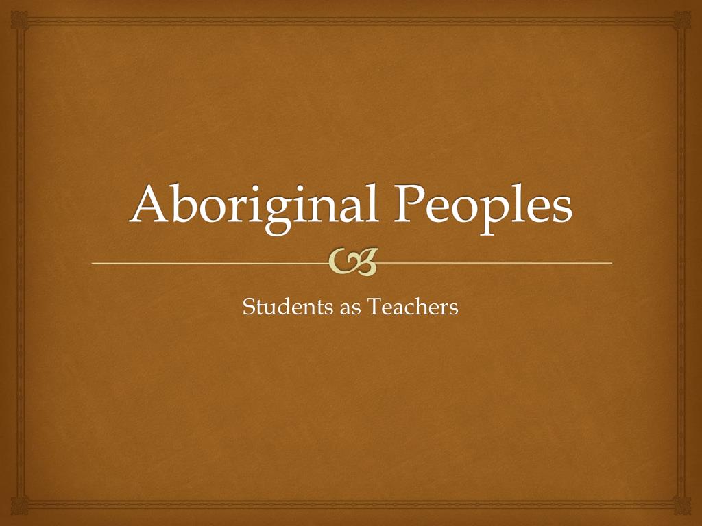 PPT - Aboriginal Peoples PowerPoint Presentation, free download - ID ...
