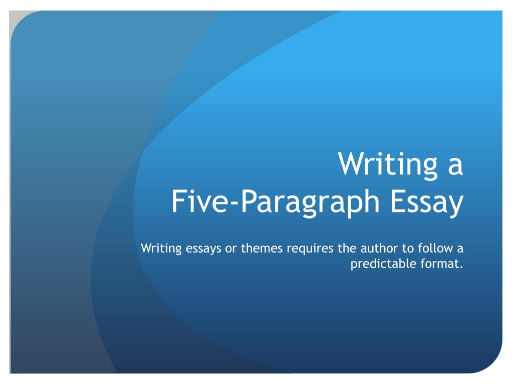 PPT - Writing a Five-Paragraph Essay PowerPoint Presentation, free ...
