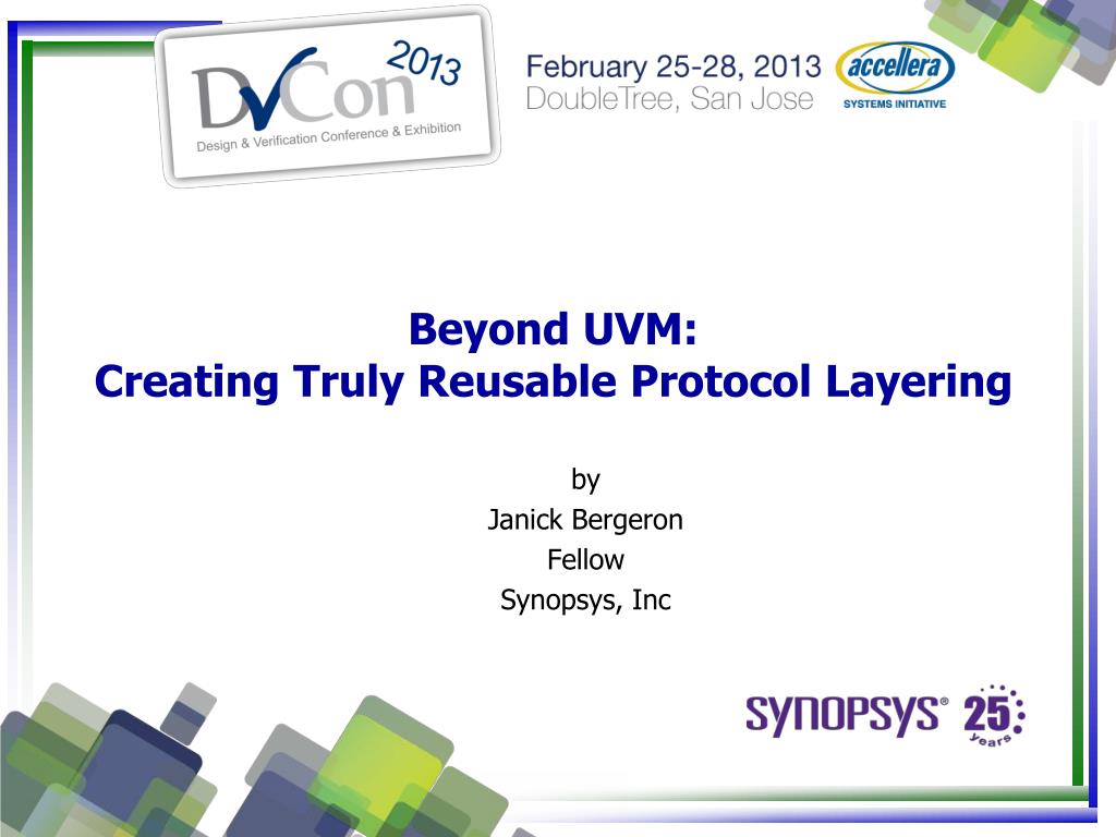 PPT - Beyond UVM: Creating Truly Reusable Protocol Layering PowerPoint ...