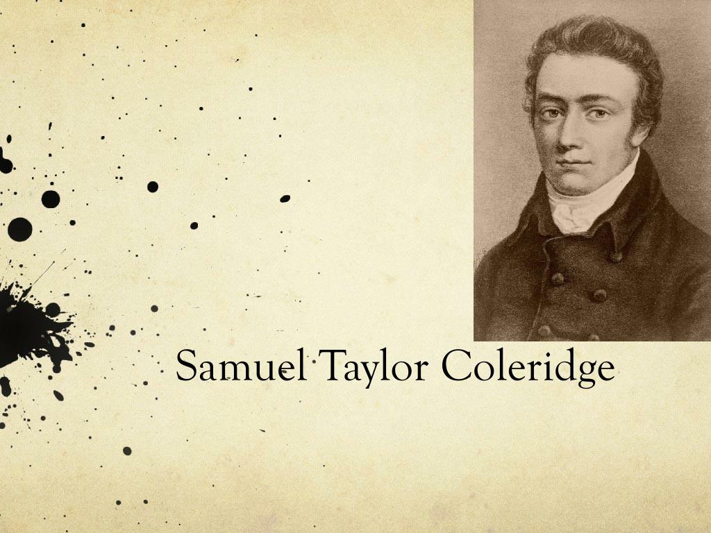 PPT - Samuel Taylor Coleridge PowerPoint Presentation, free download ...