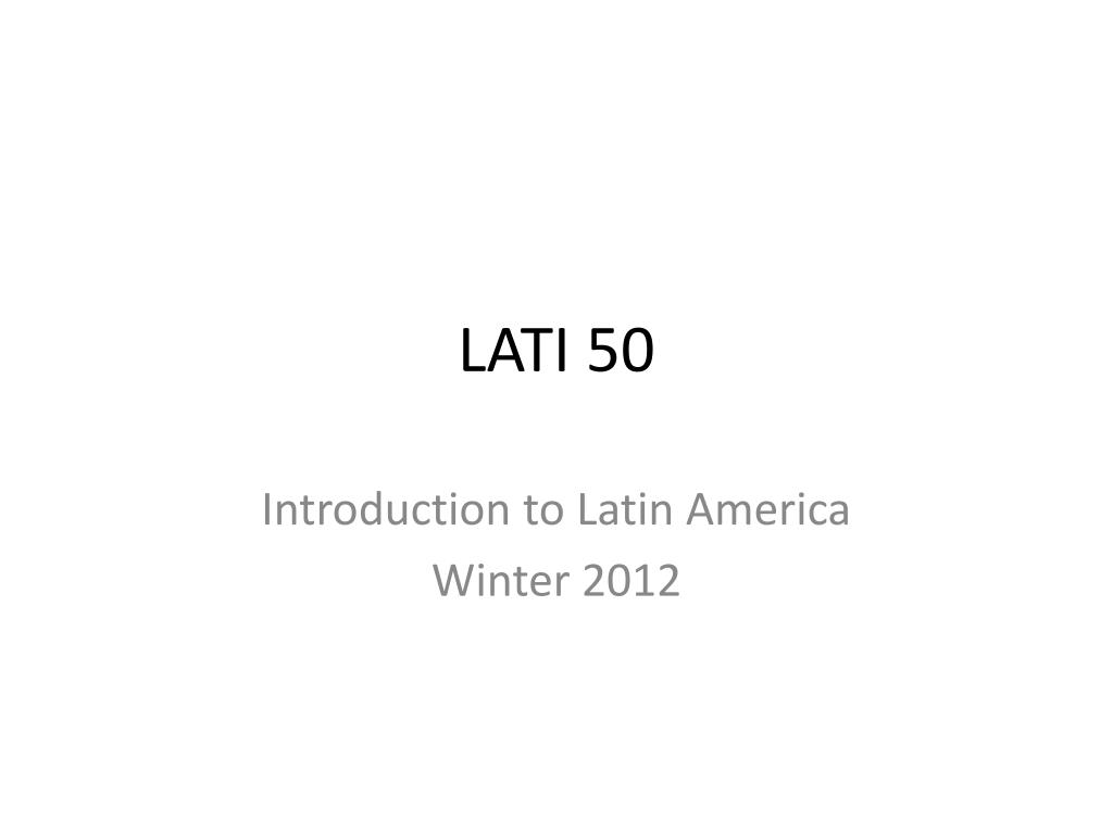 PPT - LATI 50 PowerPoint Presentation, free download - ID:2062133
