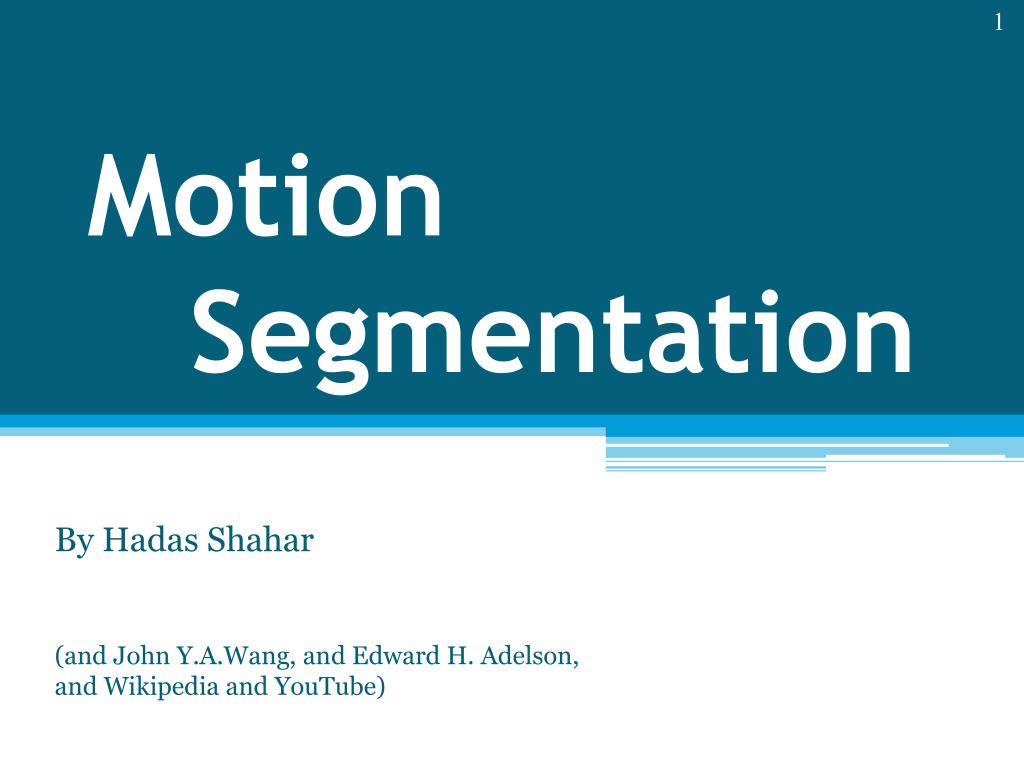 PPT - Motion Segmentation PowerPoint Presentation, free download - ID ...