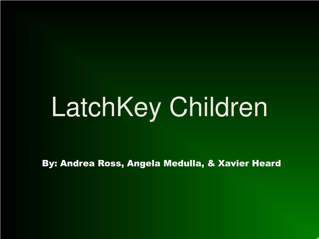 PPT - LatchKey Children PowerPoint Presentation, free download - ID:2062678
