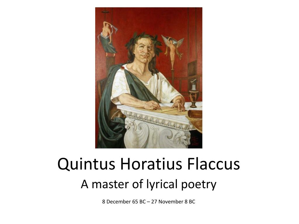 PPT - Quintus Horatius Flaccus PowerPoint Presentation, free download ...