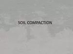 PPT - COMPACTION OF SOIL PowerPoint Presentation, free download - ID ...