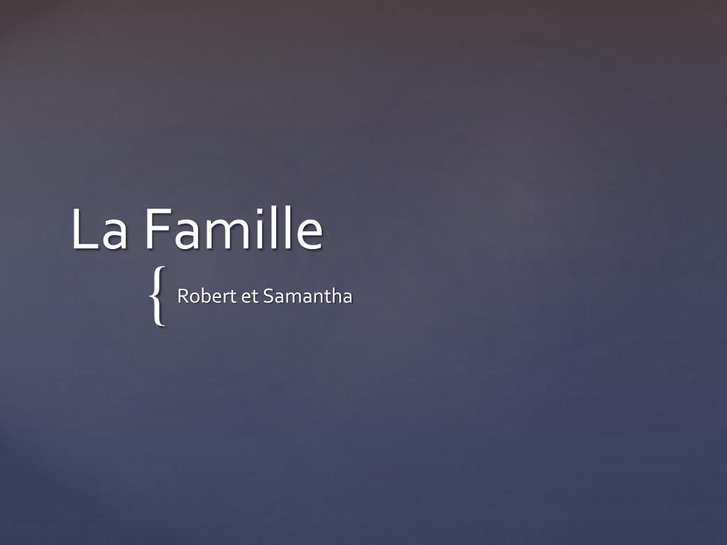 PPT - La Famille PowerPoint Presentation, free download - ID:2063538