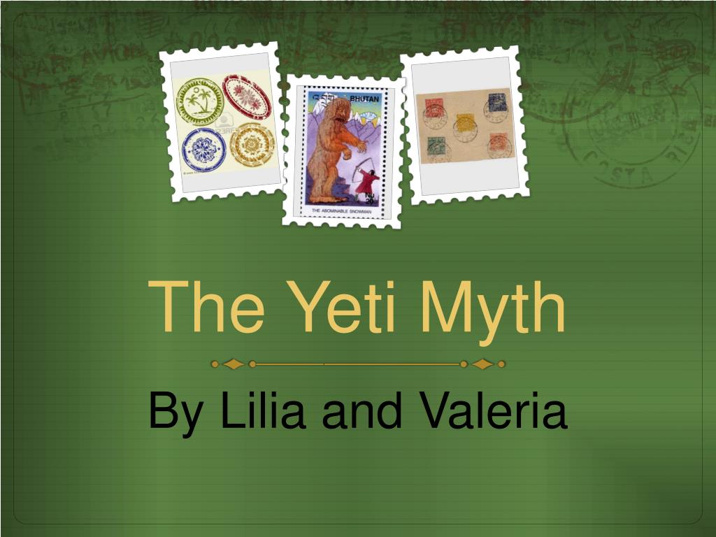 PPT - The Yeti Myth PowerPoint Presentation, free download - ID:2064281