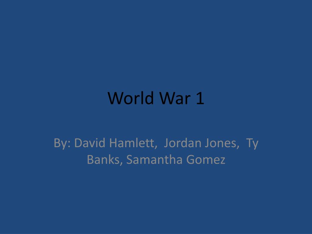 PPT - World War 1 PowerPoint Presentation, free download - ID:2064485