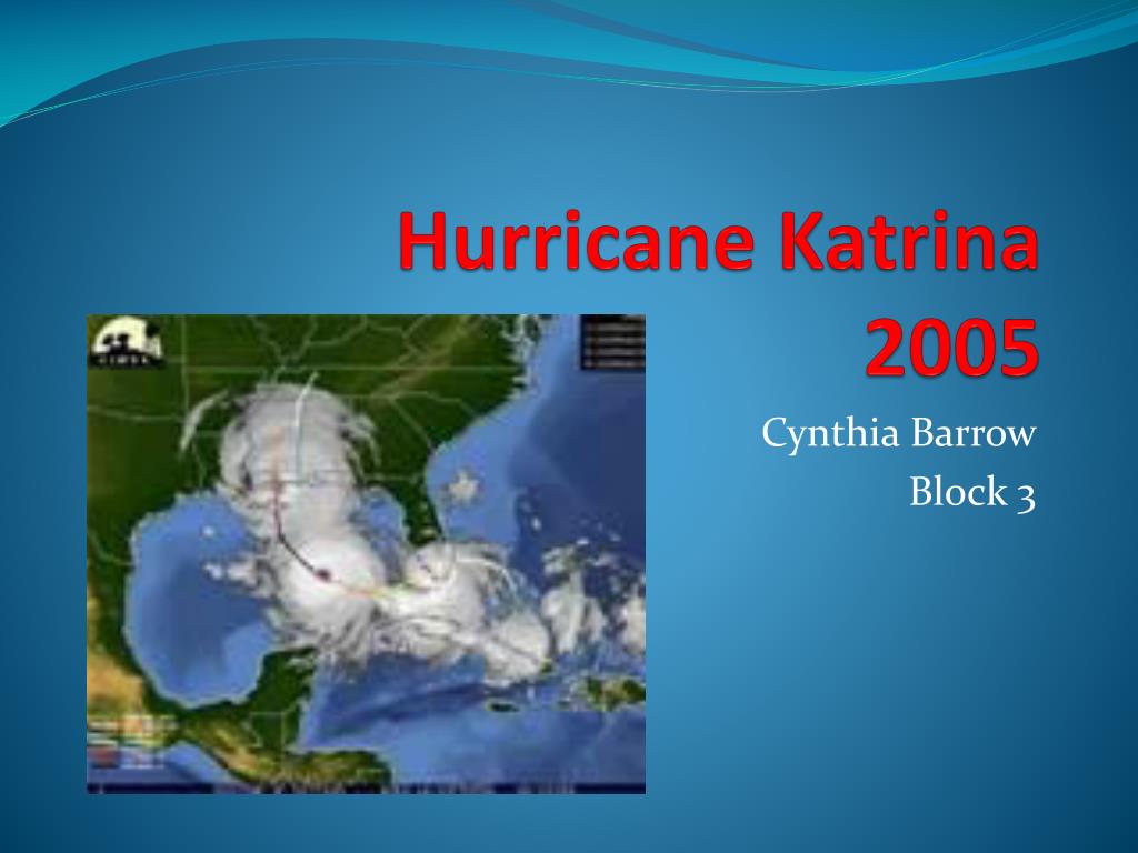 PPT - Hurricane Katrina 2005 PowerPoint Presentation, free download ...