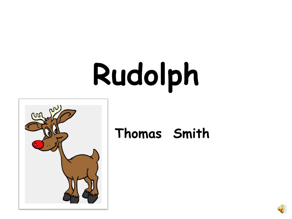 PPT - Rudolph PowerPoint Presentation, free download - ID:2064813