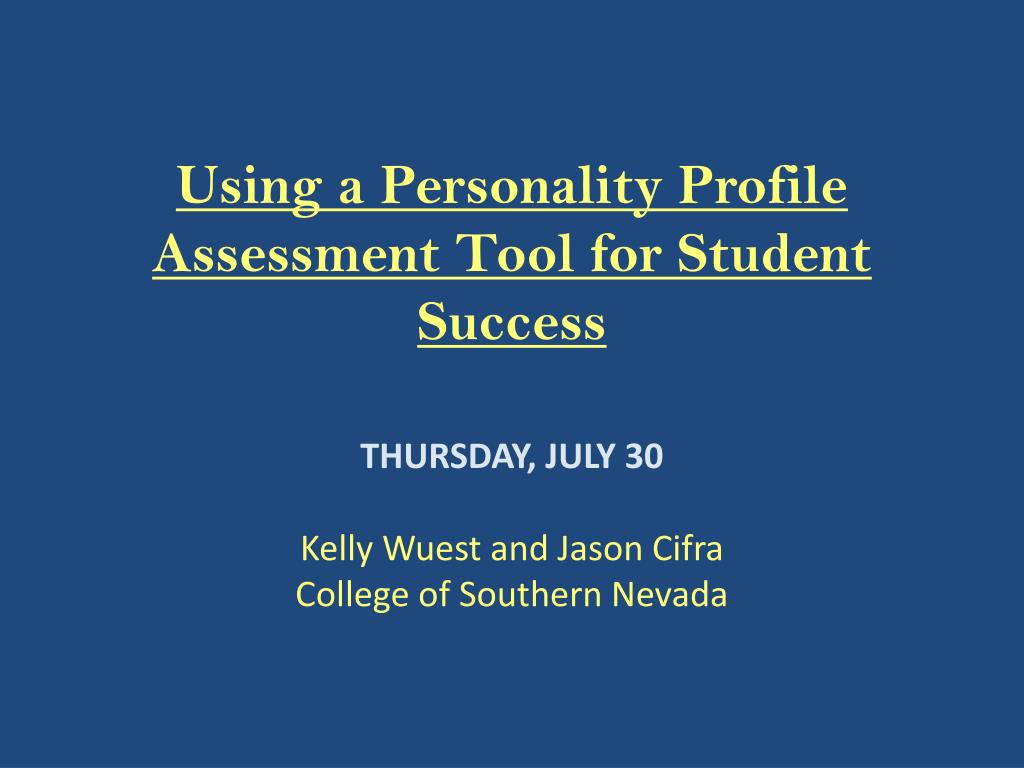 PPT - Using a Personality Profile Assessment Tool for Student Success ...