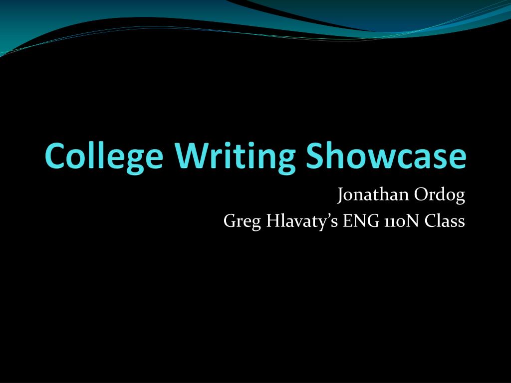 PPT - College Writing Showcase PowerPoint Presentation, free download ...