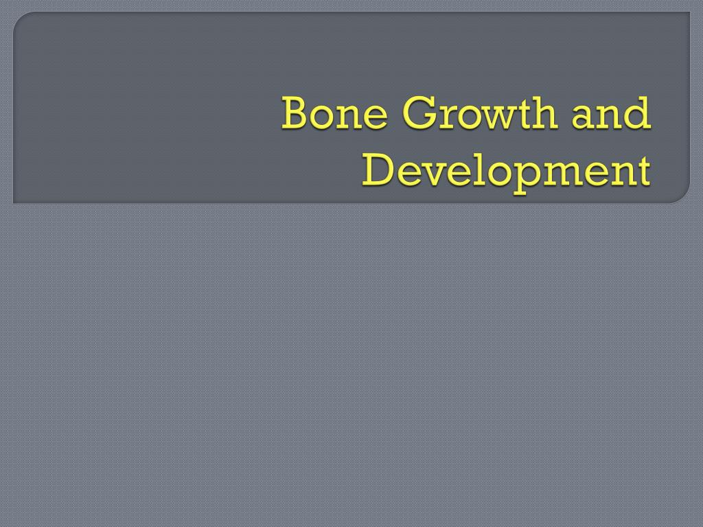PPT - Bone Growth and Development PowerPoint Presentation, free ...