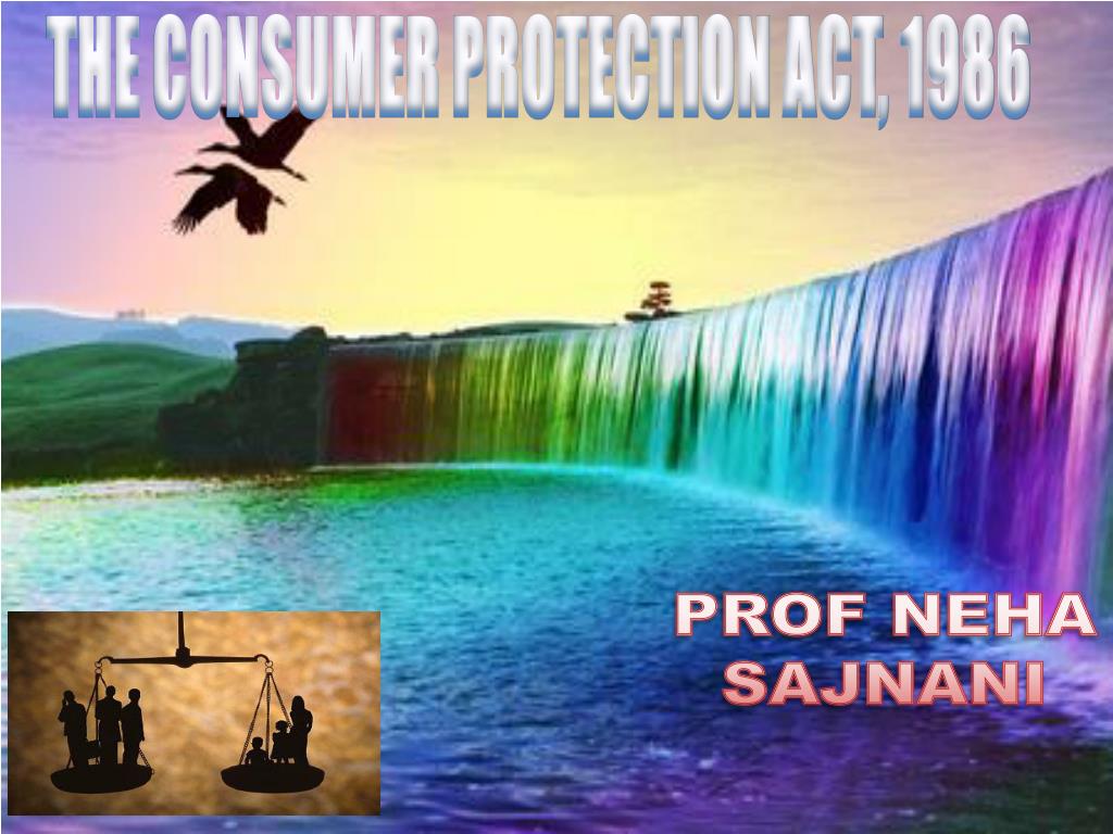 PPT - THE CONSUMER PROTECTION ACT, 1986 PowerPoint Presentation, free ...