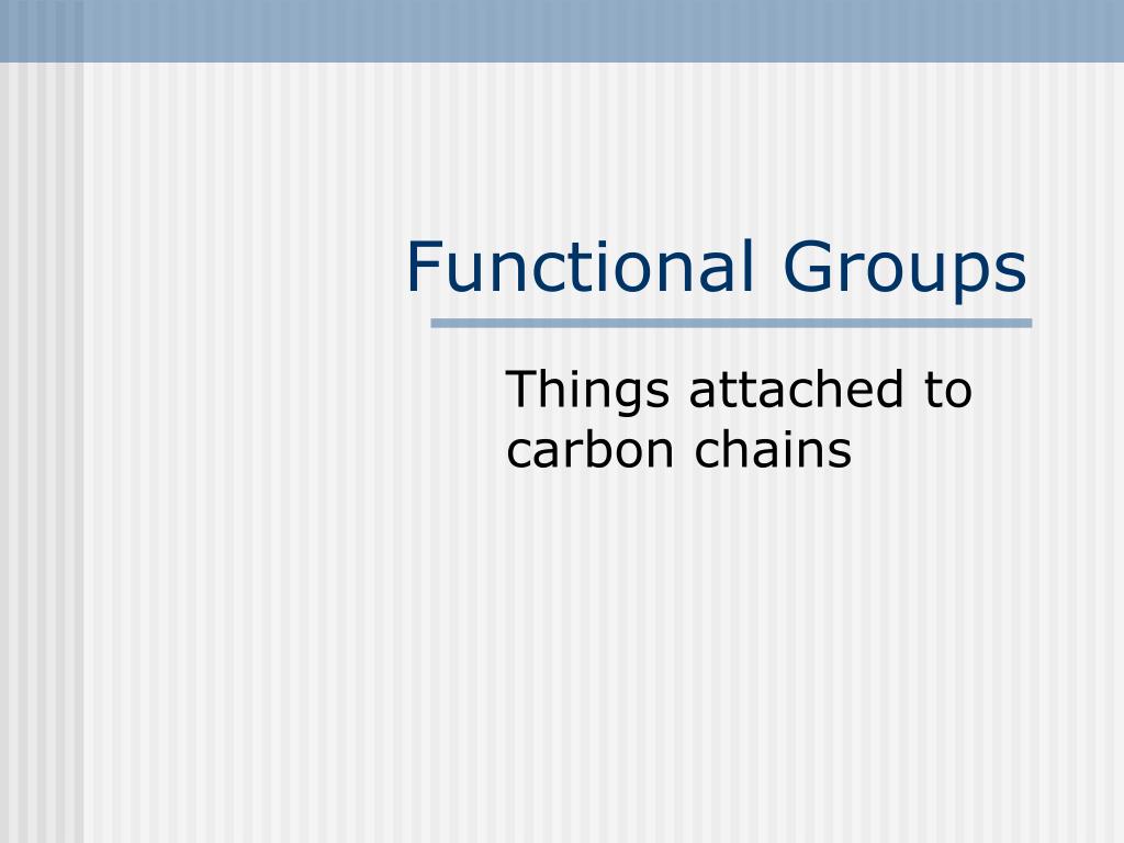 PPT - Functional Groups PowerPoint Presentation, free download - ID:2065780