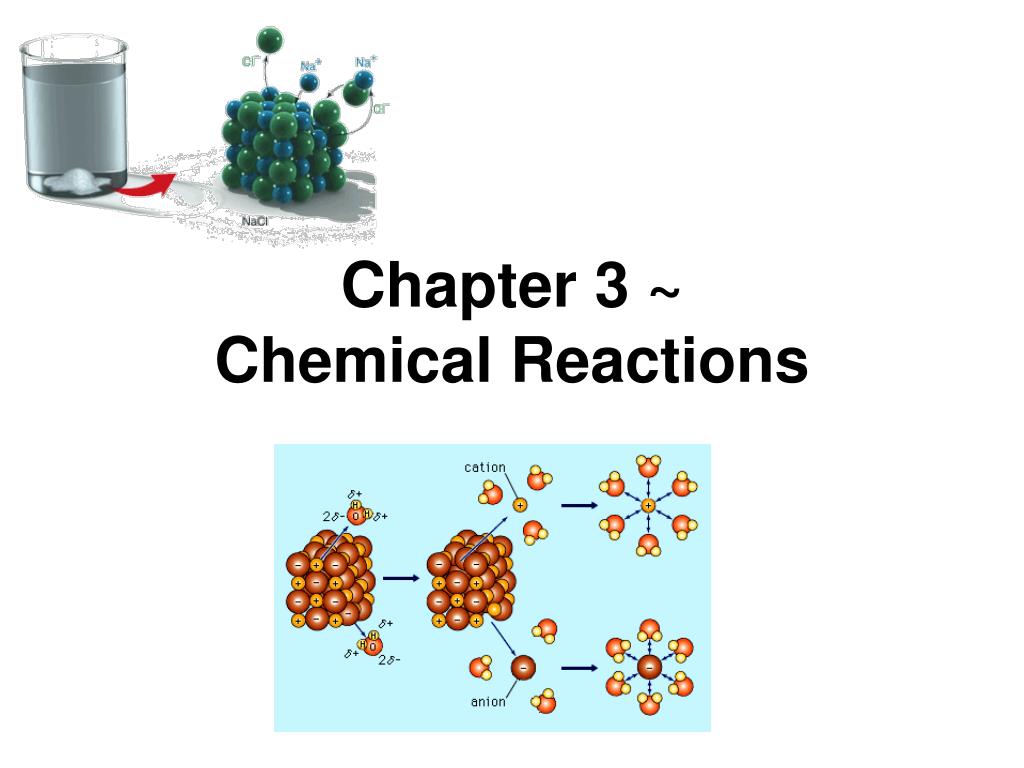 PPT - Chapter 3 ~ Chemical Reactions PowerPoint Presentation, free ...