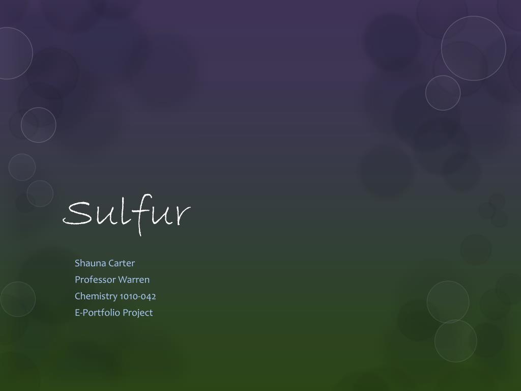 PPT - Sulfur PowerPoint Presentation, free download - ID:2067668