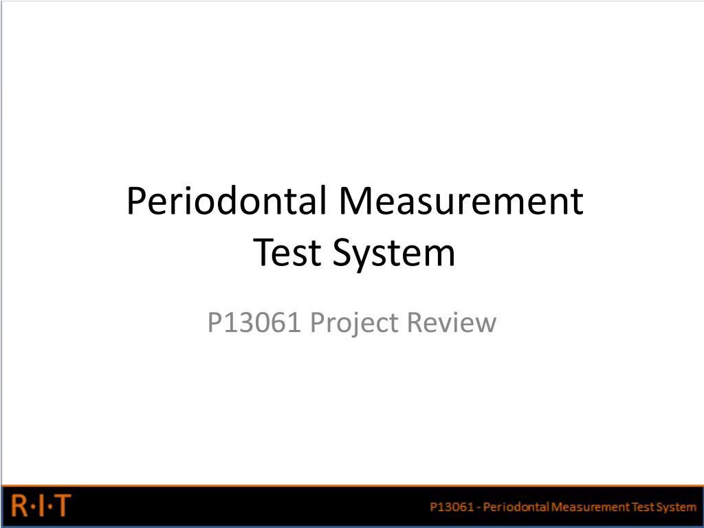 PPT - Periodontal Measurement Test System PowerPoint Presentation, free ...