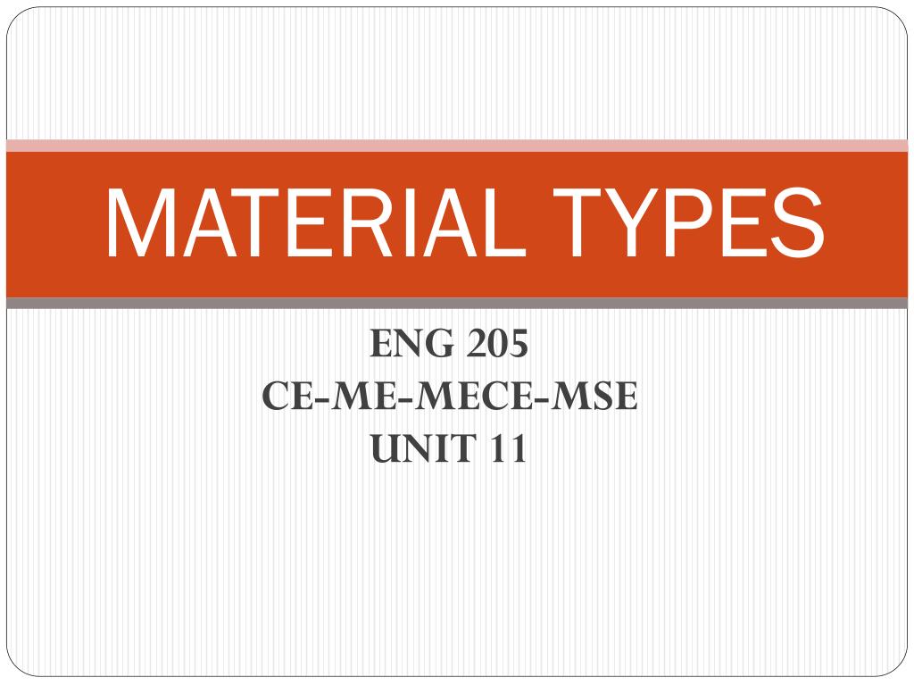 PPT - MATERIAL TYPES PowerPoint Presentation, free download - ID:2068133