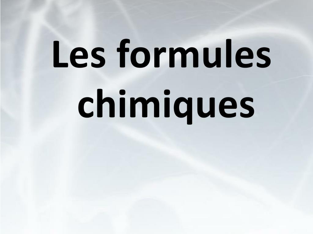 PPT - Les formules chimiques PowerPoint Presentation, free download ...