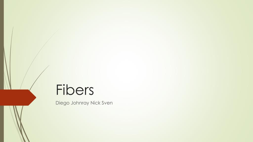 PPT - Fibers PowerPoint Presentation, free download - ID:2068259