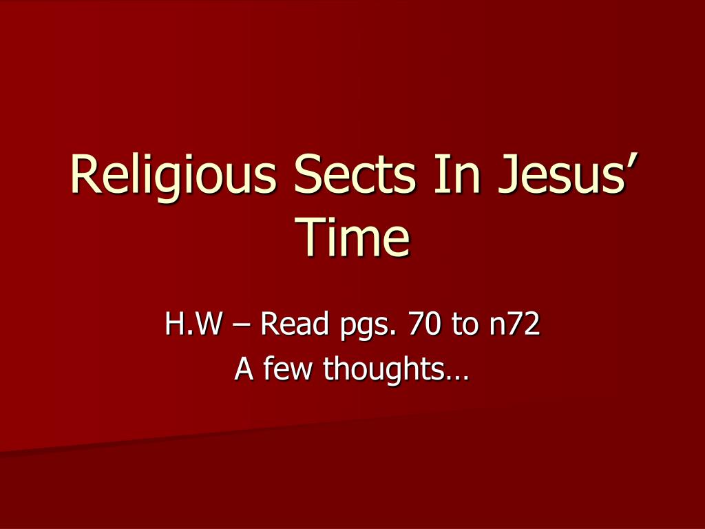 PPT - Religious Sects In Jesus’ Time PowerPoint Presentation, free ...