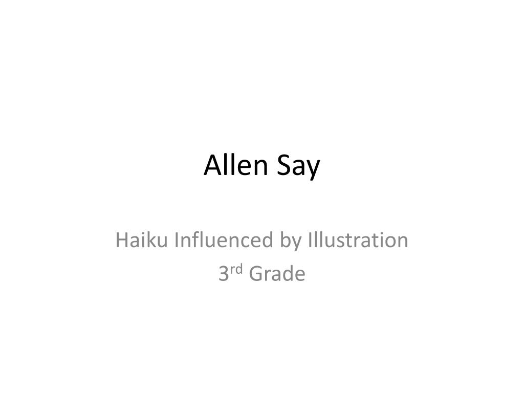 PPT - Allen Say PowerPoint Presentation, free download - ID:2071384