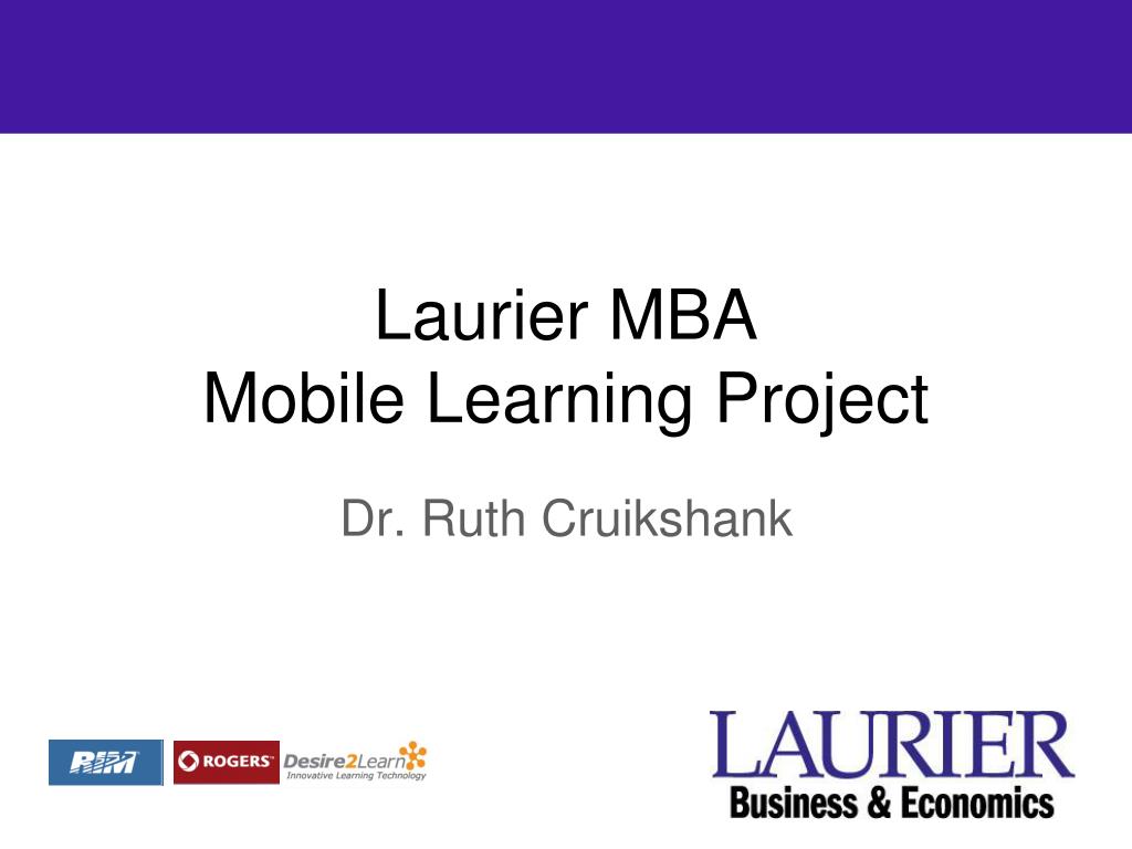PPT - Laurier MBA Mobile Learning Project PowerPoint Presentation, free ...