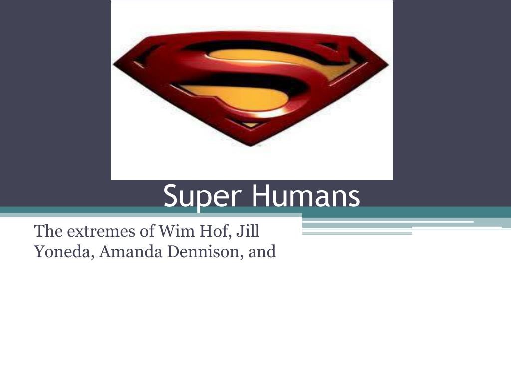 PPT - Super Humans PowerPoint Presentation, free download - ID:2072113
