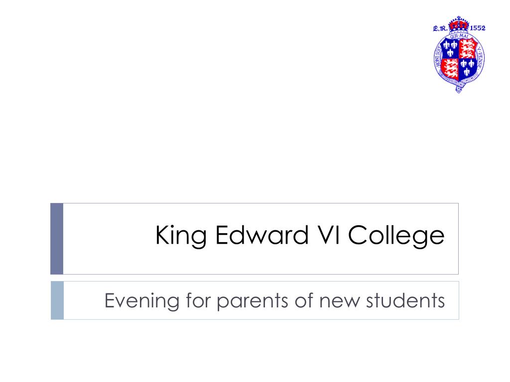 PPT - King Edward VI College PowerPoint Presentation, free download ...